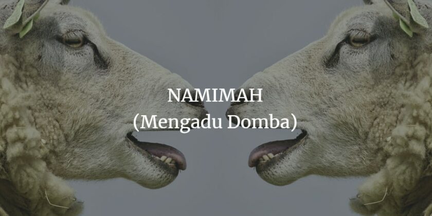 Pengertian Namimah (Adu Domba) dan Cara Menghindarinya - Hafizi Azmi